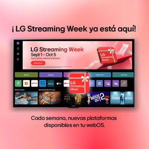 LG STREAMING WEEK 2025: MÁS CONTENIDO, MÁS EXPERIENCIAS Y MÁS RAZONES ...